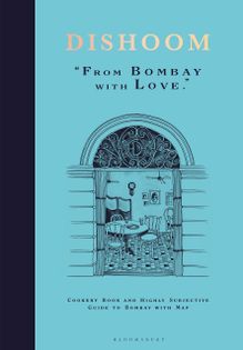 Fire Toast from Dishoom: From Bombay with Love by Shamil Thakrar